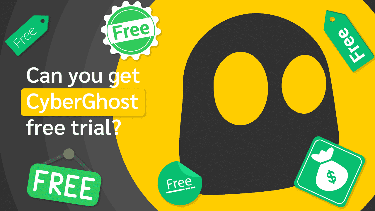 Can You Get CyberGhost Free Trial? - Claim Access to Top VPNs