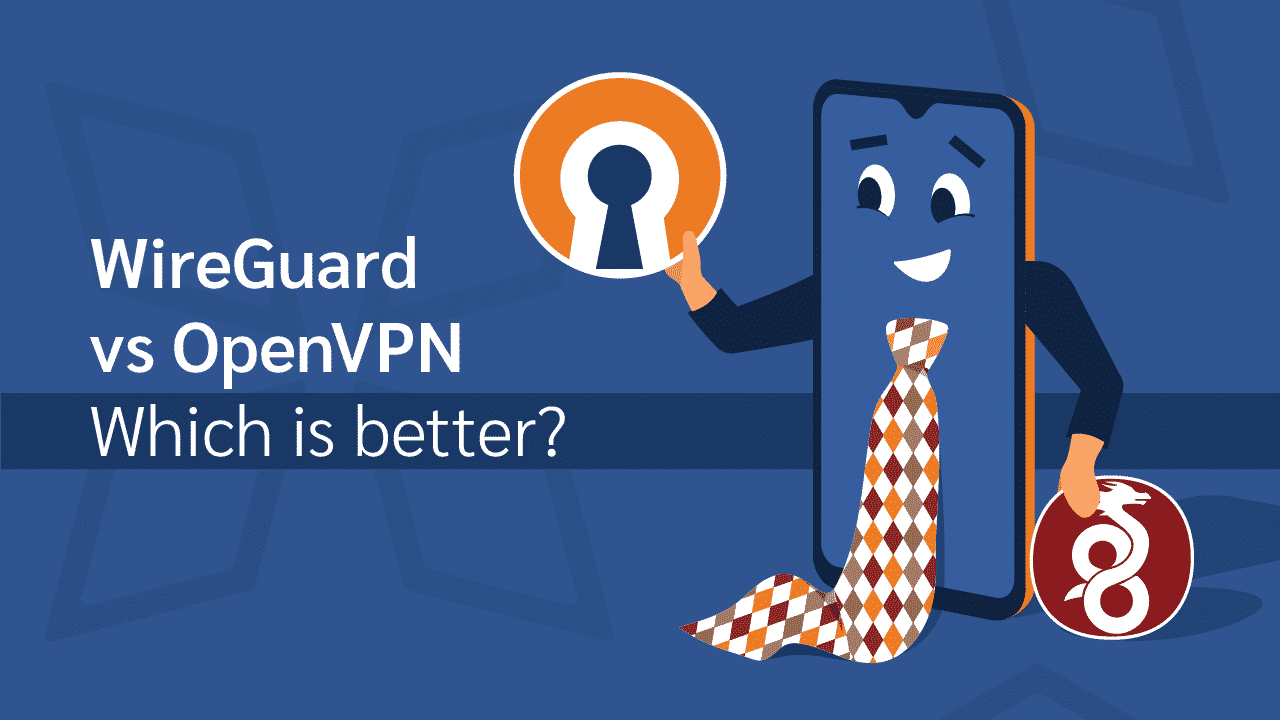 WireGuard vs. OpenVPN: Which Is Better?